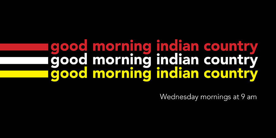Morning talk show ‘Good Morning Indian Country’ to focus on local and ...